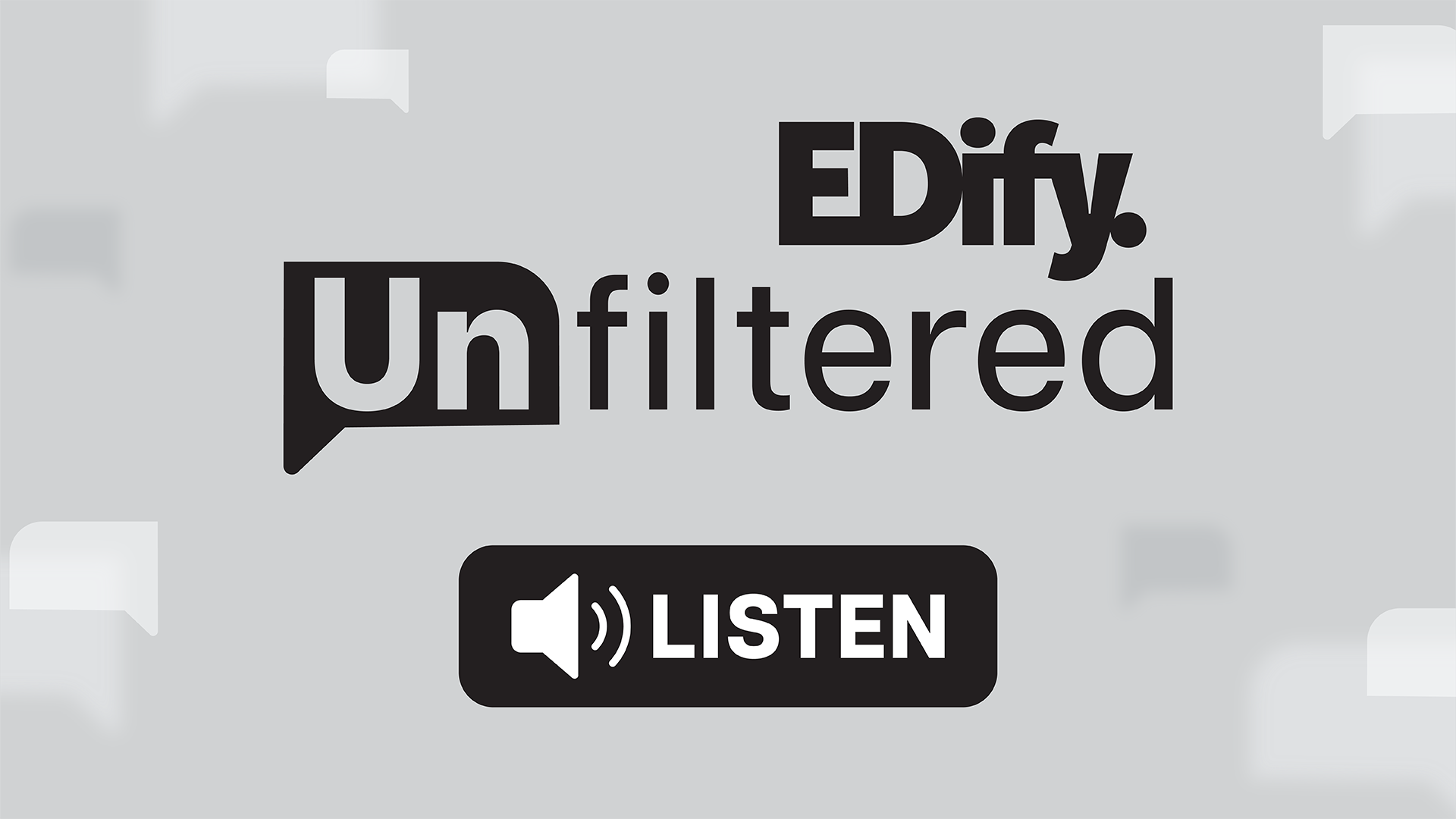 EDify Unfiltered Podcast | Edify.